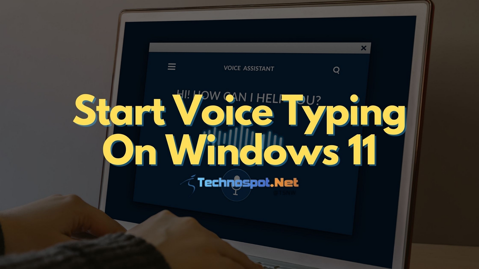 How To Start Voice Typing On Windows 11